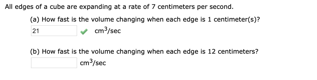 All edges of a cube are expanding at a rate of 7 cent… - SolvedLib