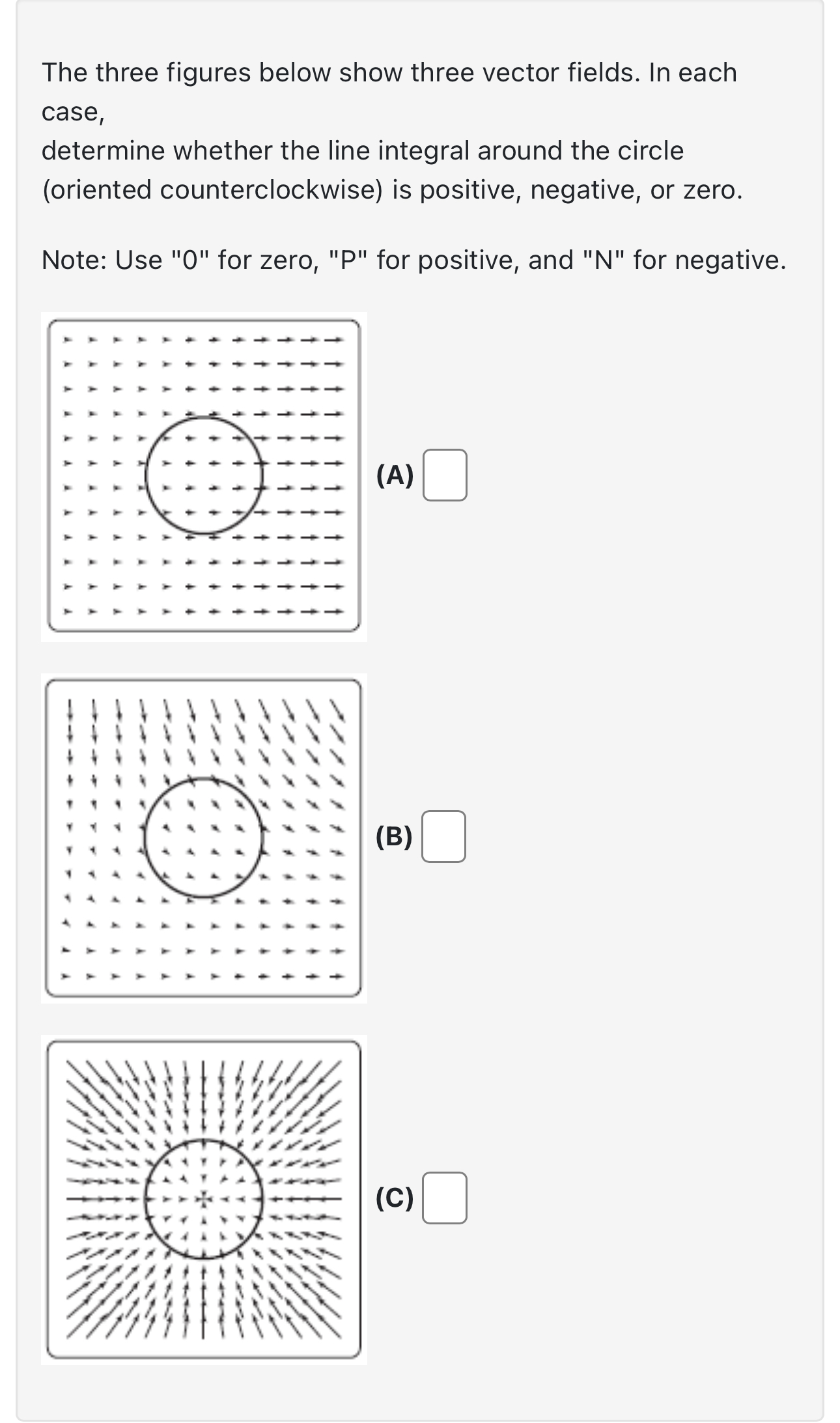 SOLVED: The three figures below show three vector fields. In each case ...