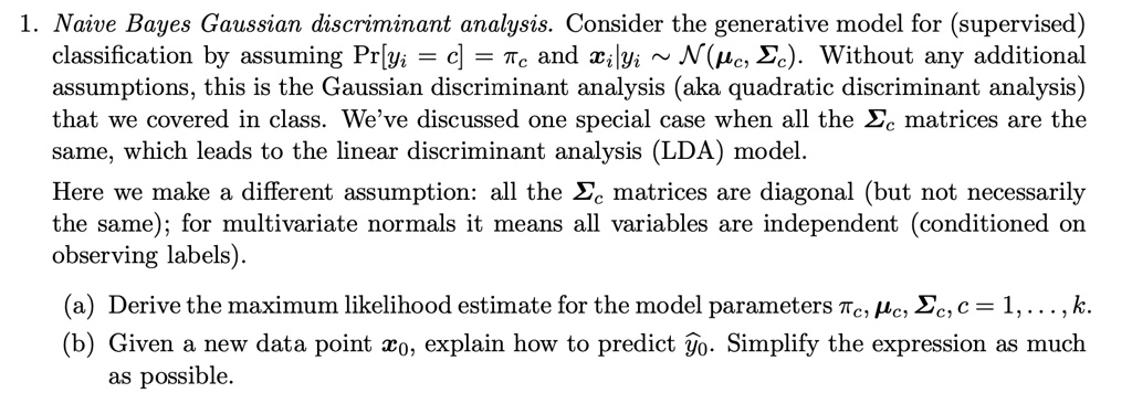 naive bayes gaussian discriminant analysis consider the generative model for supervised ...