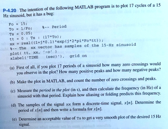 SOLVED: The following MATLAB program is to plot 17 cycles of a 15 Hz ...