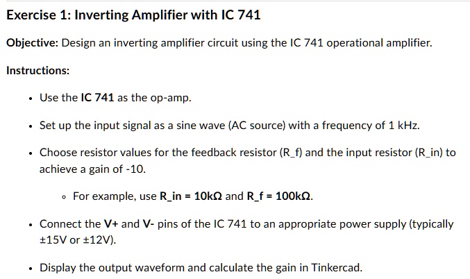 [GET ANSWER] exercise 1 inverting amplifier with ic 741 objective design an inverting amplifier ...