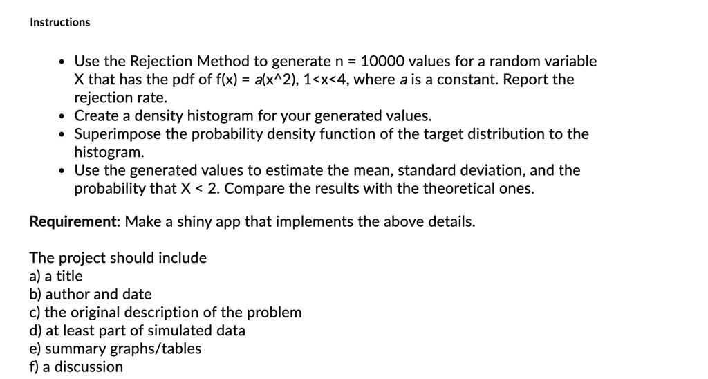Solved Instructions Use The Rejection Method To Generate N 10000 Values For A Random Variable X
