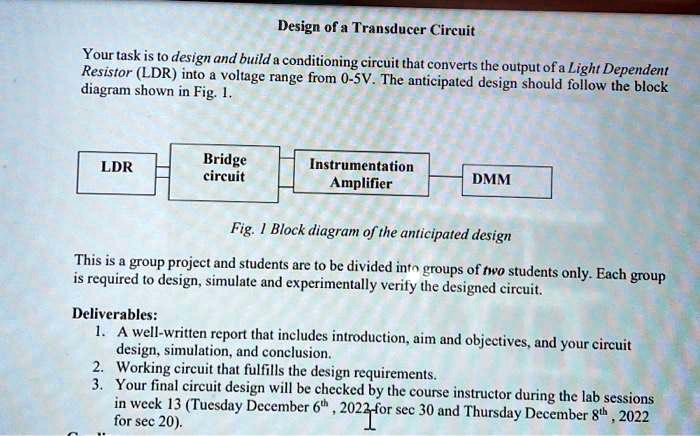 SOLVED: Design of a Transducer Circuit Your task is to design and build a conditioning circuit ...
