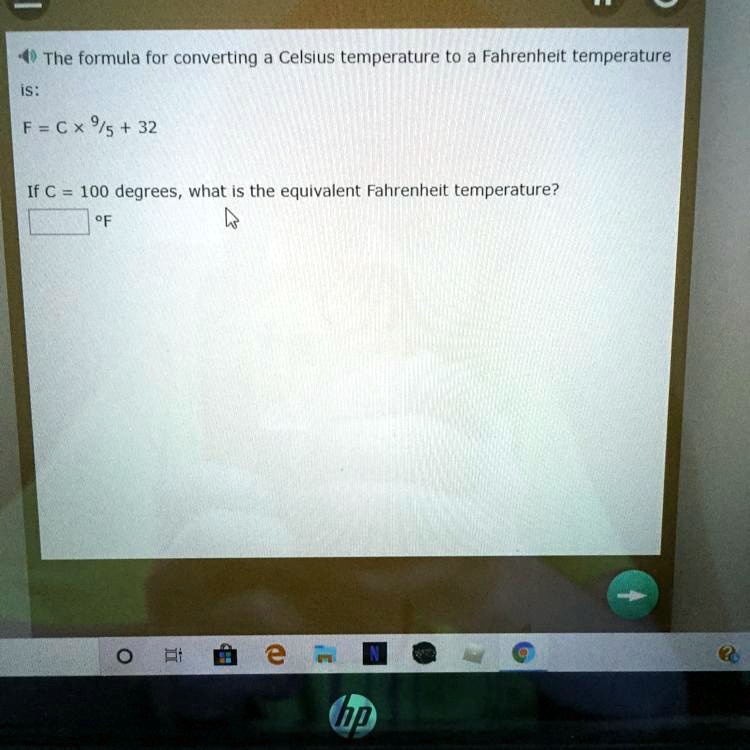 The formula for converting a Celsius temperature to a...