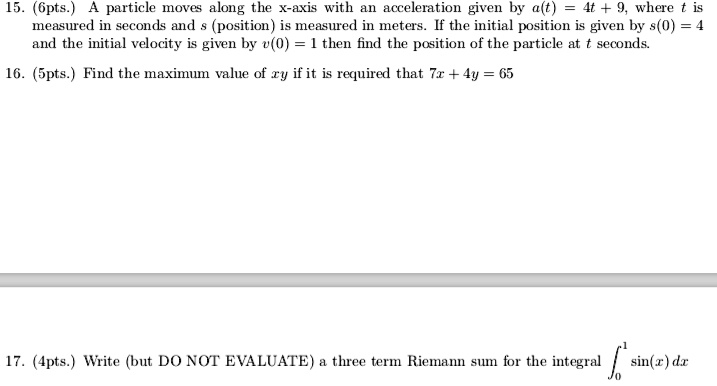 SOLVED:(Gpts.) A particle moves along the X-axis with an acceleration given by a(t) = 4t + 9 ...