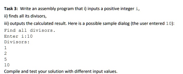 Task 3 Write An Assembly Program That I Inputs A Positive Integer I Ii Finds All Its