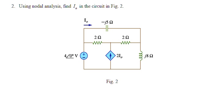 using nodal analysis find i0 in the circuit in fig 2 2 using nodal analysis find i in the ...