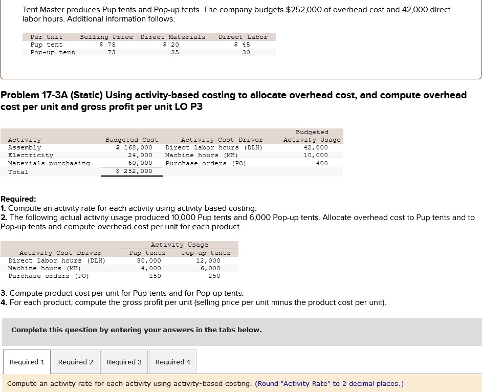 SOLVED: Using activity-based costing to allocate overhead cost and ...