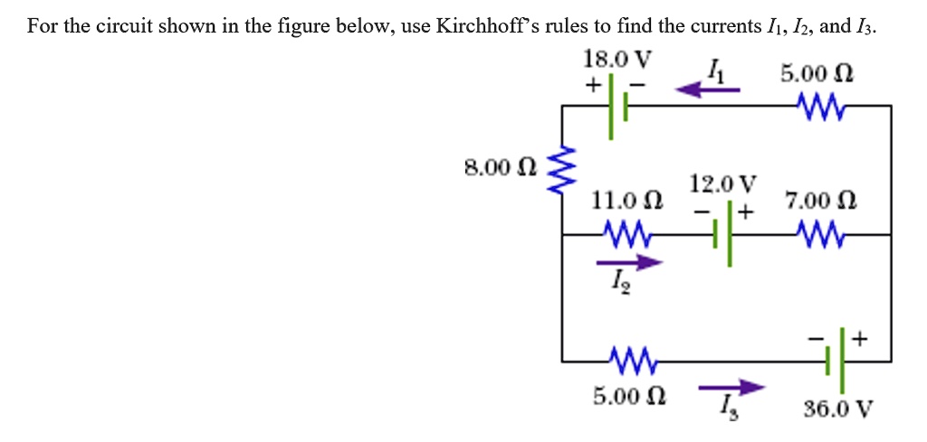 For the circuit shown in the figure below, use Kirchhoff's rules to find the currents I1, I2 ...