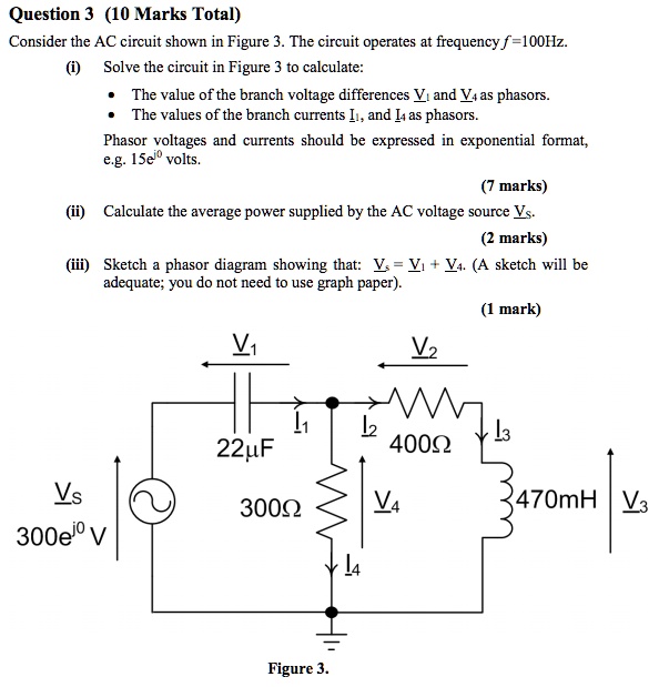 SOLVED: Question 3 (10 Marks Total) Consider the AC circuit shown in ... SOLVED: Question 3 (10 Marks Total) Consider the AC circuit shown in ...