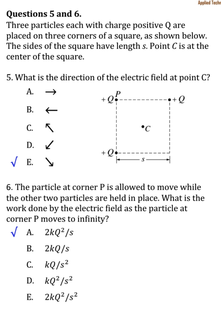 Questions 5 and 6. Three particles each with charge positive Q are placed on three corners of a ...