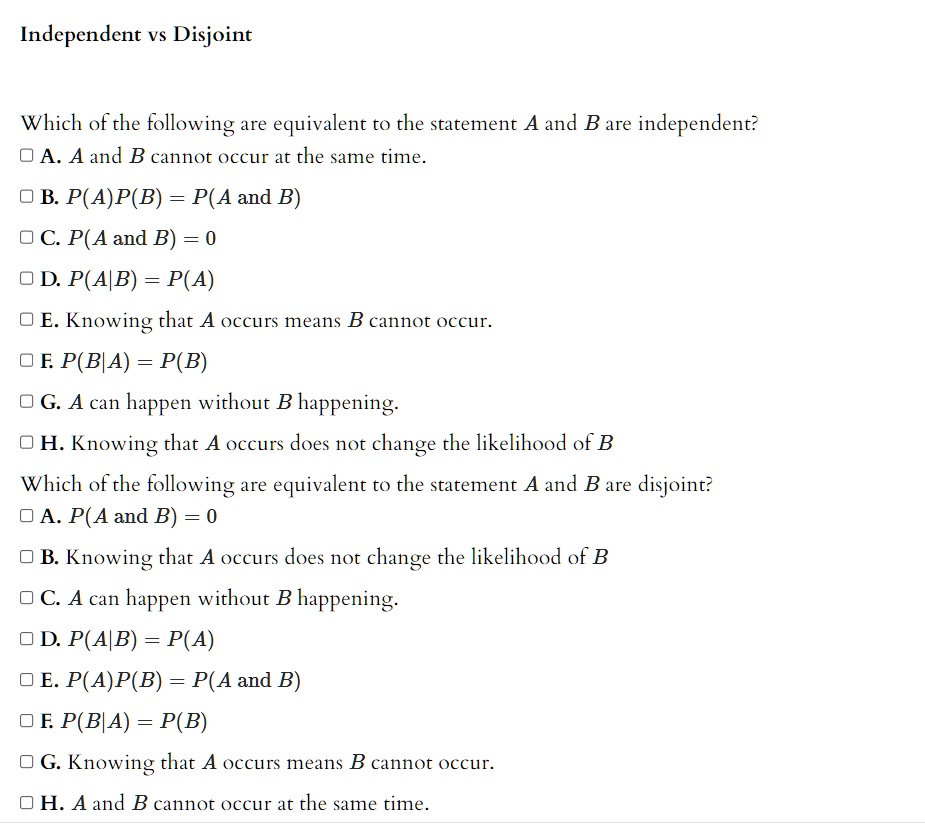 SOLVED: Independent vs Disjoint Which of the following are equivalent ...