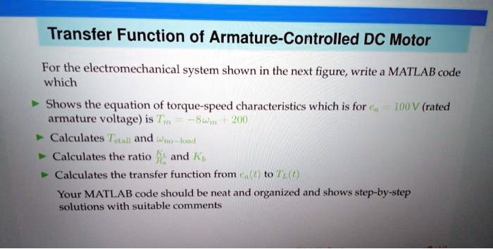 SOLVED: Transfer Function of Armature-Controlled DC Motor For the ...