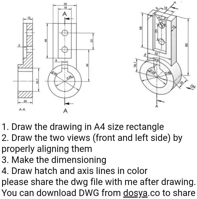 SOLVED: PLEASE!! please share the dwg file with me after drawing. You can download DWG from ...
