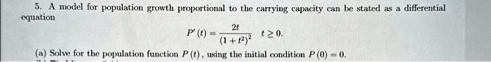 SOLVED: 5. A model for population growth proportional to the carrying ...