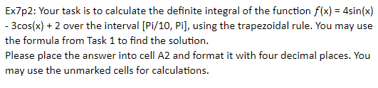 Ex7p2: Your task is to calculate the definite integral of the function ...