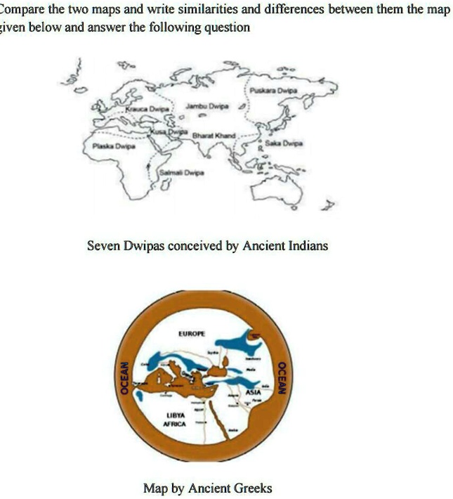 SOLVED: 'compare the two maps and write similarities and differences between them the map given ...