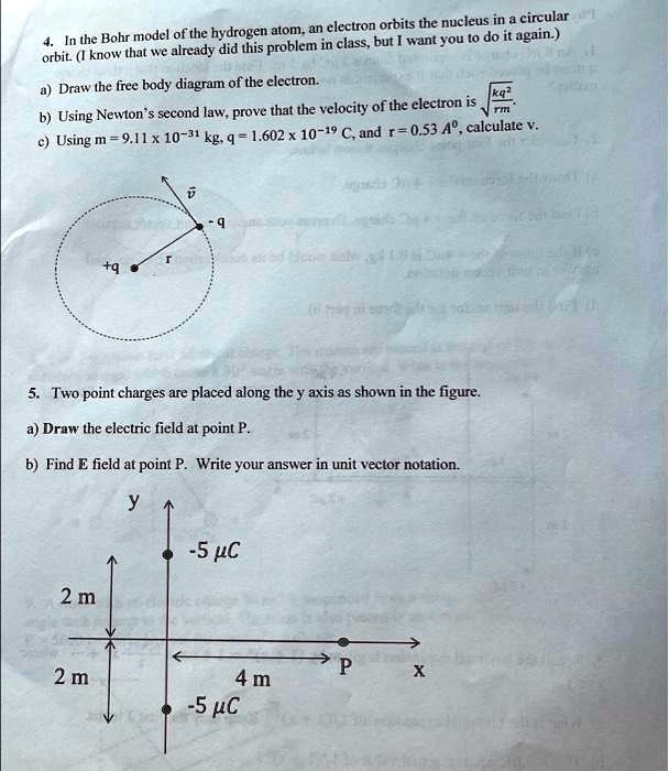 SOLVED: 4. In the Bohr model of the hydrogen atom, an electron orbits the nucleus in a circular ...