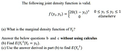 SOLVED: The following joint density function is valid: f(y1,y) = 20(1-y ...