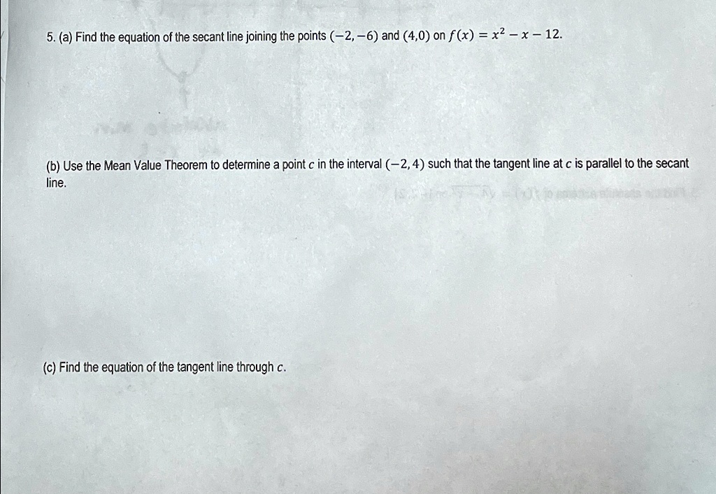 SOLVED: (a) Find the equation of the secant line joining the points (-2 ...