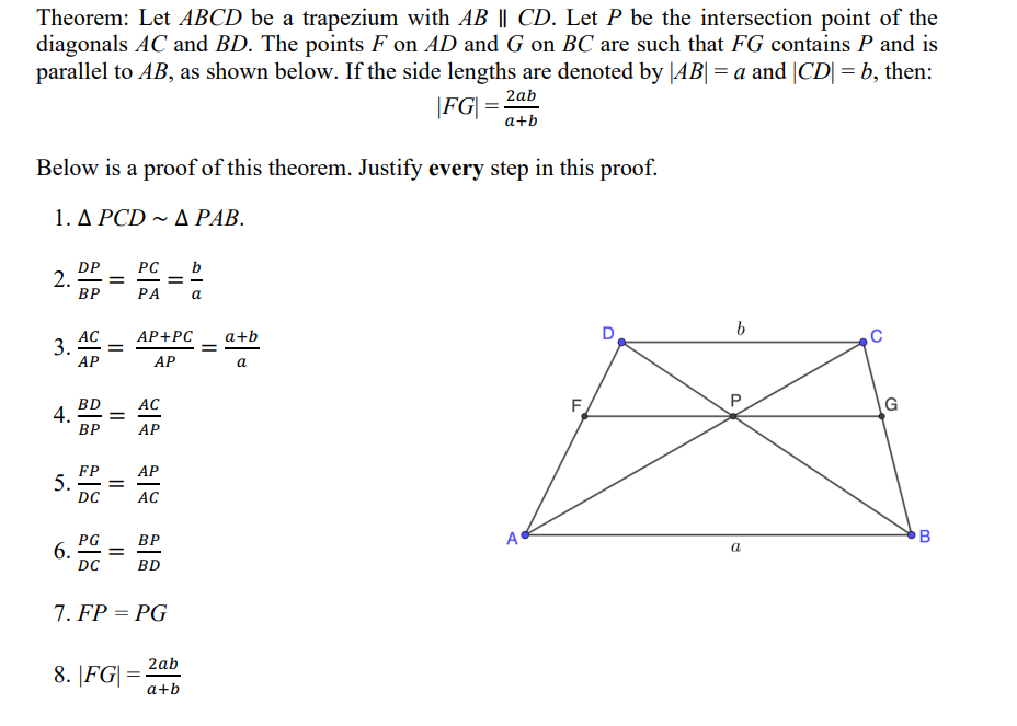 Theorem: Let A B C D be a trapezium with A B C D. Let P be the intersection point of the ...