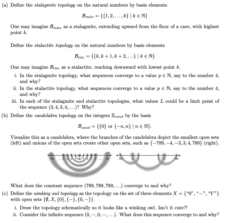 [GET ANSWER] deline the stalagmite topology on the natural numbers by ...