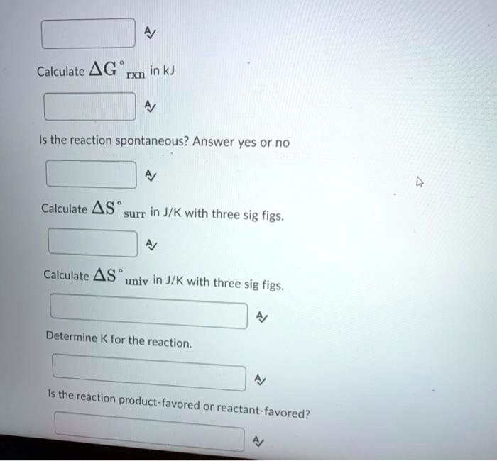 calculate ag tx in kj is the reaction spontaneous answer yes or no ...