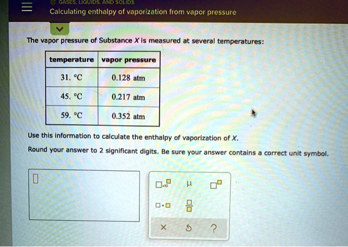 GASES, LIQUIDS, AND SOLIDS Calculating enthalpy of vaporization from ...