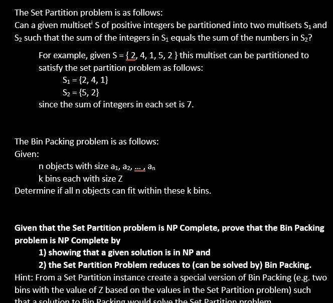 Solved The Set Partition Problem Is As Follows Can A Given Multiset S Of Positive Integers Be
