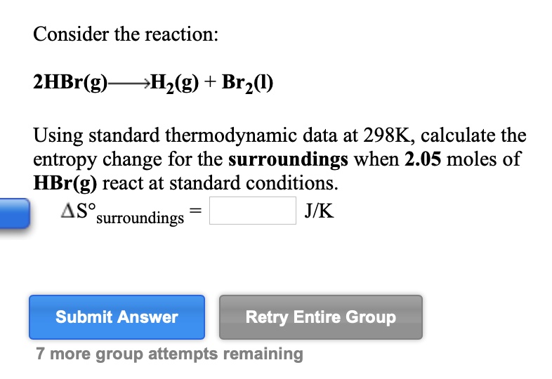 [GET ANSWER] consider the reaction 2hbrg hzg br2 using standard thermodynamic data at 298k ...