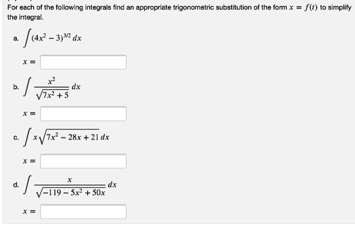 for each of the following integrals find an appropriate trigonometric ...