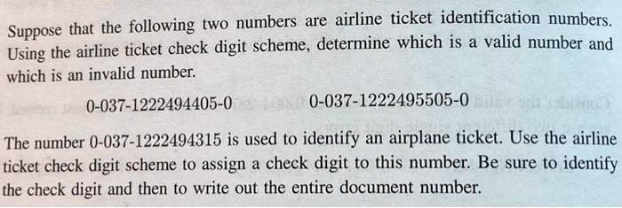 SOLVED:that the following two numbers are airline ticket identification ...