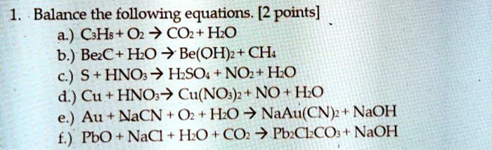 SOLVED: Balance the following equations. [2 points] a) CH4 + O2 -> CO2 + H2O b) BeCl2 + H2O + Be ...
