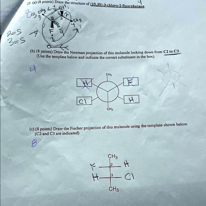 SOLVED: Draw the structure of (2S,3S)-3-chloro-2-fluorobutane.