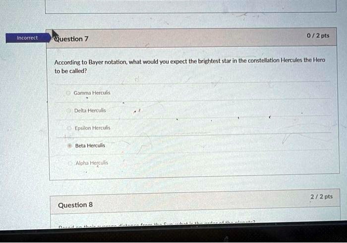 SOLVED: Question 7 0/2pts According to Bayer notation, what would you ... SOLVED: Question 7 0/2pts According to Bayer notation, what would you ...