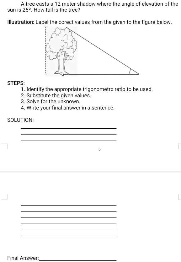 A tree casts a 12 meter shadow where the angle of elevation of the sun ...