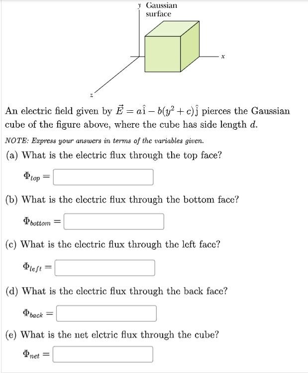 SOLVED: Gaussian surface An electric field given by E = ai - bly + cj ...