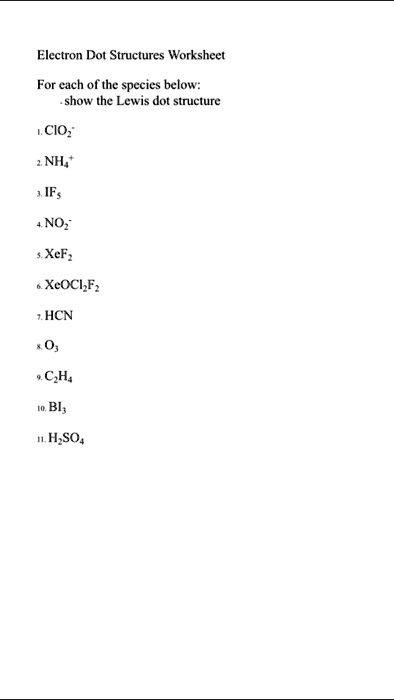 SOLVED: Electron Dot Structures Worksheet For each ofl the species ...