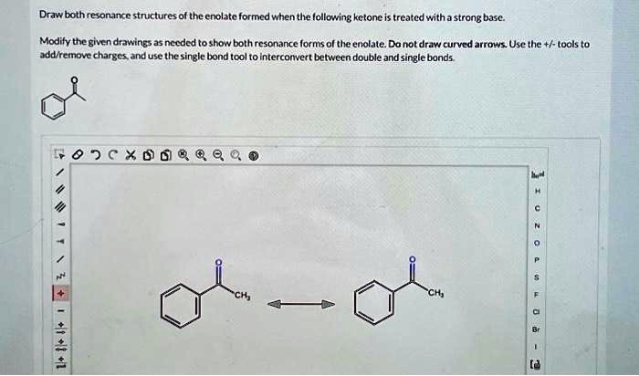 Draw both resonance structures of the enolate formed when the following ...