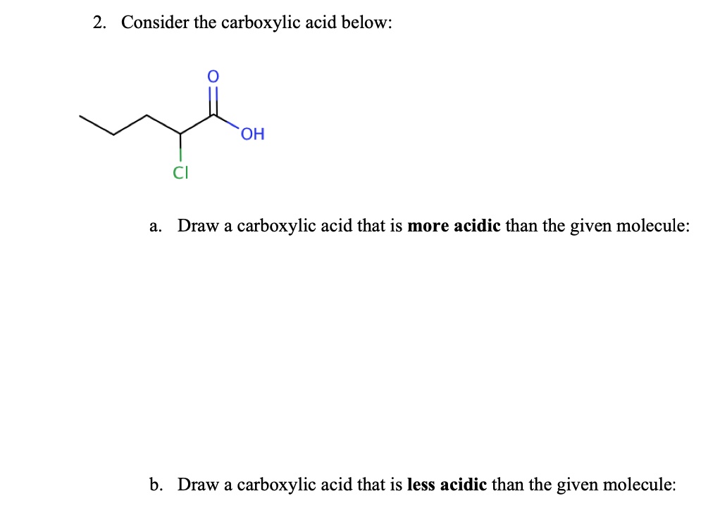 2 consider the carboxylic acid below oh draw a carboxylic acid that is ...