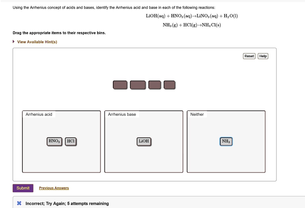 SOLVED: Using the Arrhenius concept of acids and bases, identify the ...