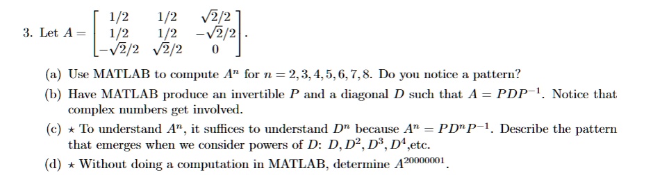 please write the mathlab code for the following question 12 12 v22 3 let a 12 12 v22 v22 22 0 a ...