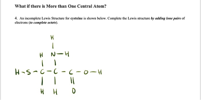 What if there is More than One Central Atom? 4. An incomplete Lewis ...