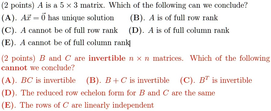 SOLVED:(2 points) A is a 5 X 3 matrix Which of the following can we ...