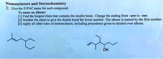SOLVED: Nomenclature and Stereochemistry Give thc IUPAC nane for cach ...