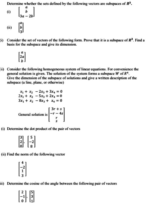 SOLVED: Determine whether the sets defined by the following vectors are subspaces of R ...
