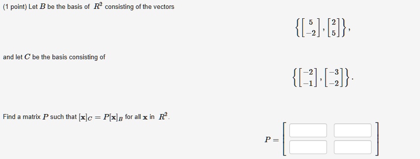 point let b be the basis of r2 consisting of the vectors l5 31 and let ...