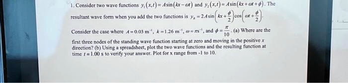 1. Consider two wave functions y1(x, t) = Asin(kx - ω t) and y2(x, t ...