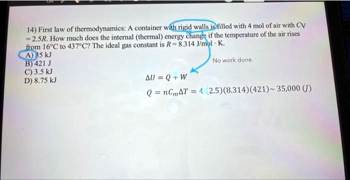 SOLVED: First law of thermodynamics: A container with rigid walls is filled with 4 mol of air ...