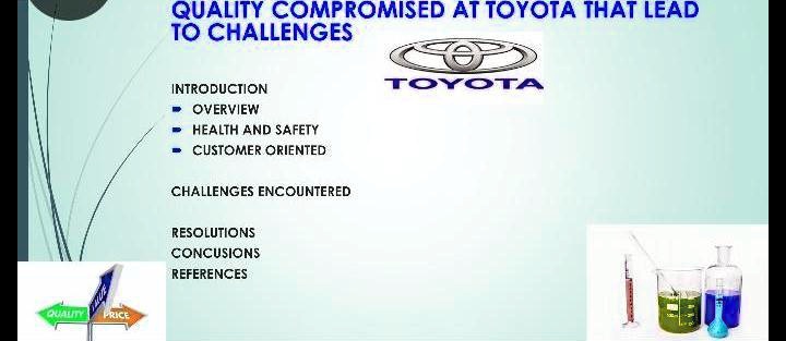 quality compromised at toyota that lead to challenges introduction ...